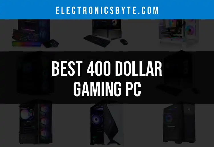 14 Incredible Options for a $400 Gaming PC