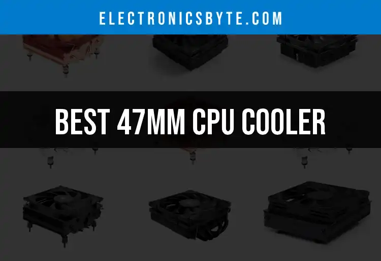 14 Outstanding 47mm CPU Coolers for Peak Performance