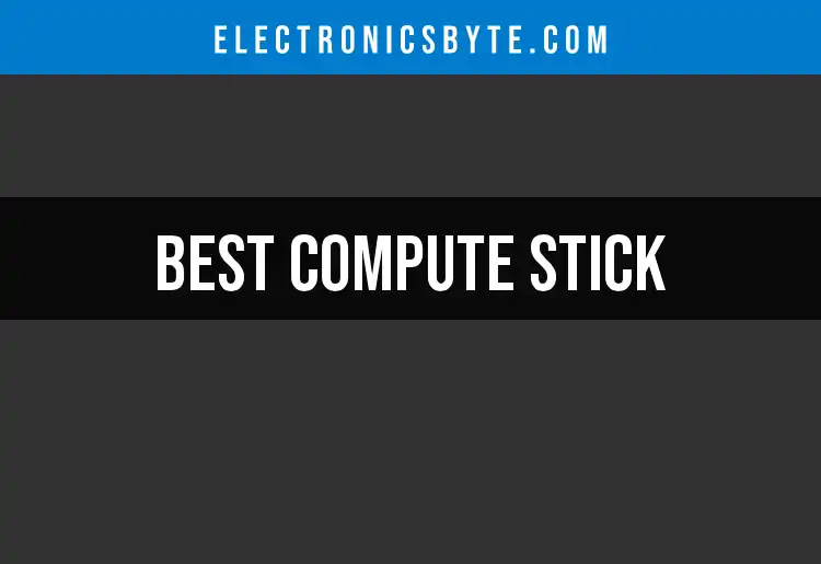 11 Stunning Compute Sticks That Maximize Your Setup