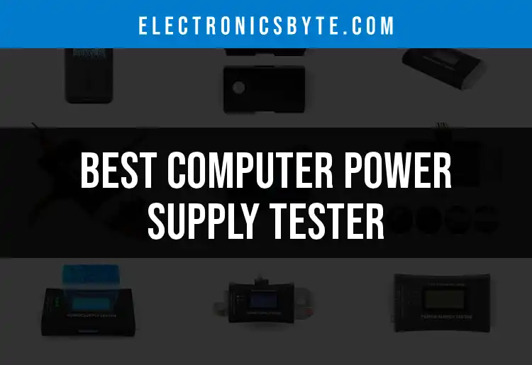 12 Best Computer Power Supply Testers to Get Today