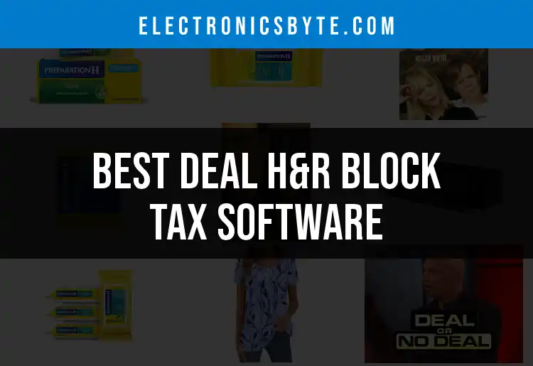 Top 10 Deals on H&R Block Tax Software You Can't Miss
