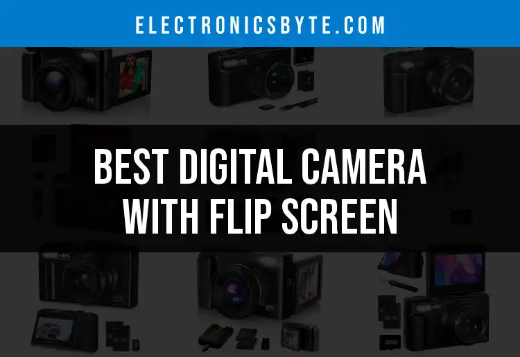 15 Must-Have Digital Cameras With Flip Screens