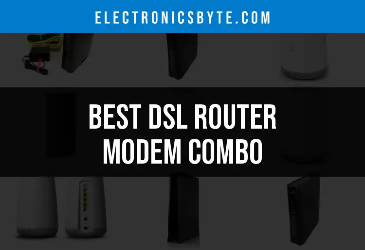 The 16 Best DSL Router Modem Combos for Smooth Connectivity