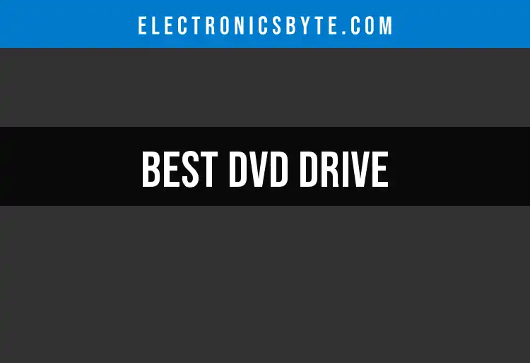 19 Best DVD Drives for Effortless Media Enjoyment