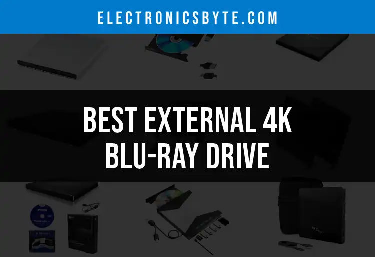 18 Best External 4K Blu-Ray Drives for Seamless Playback