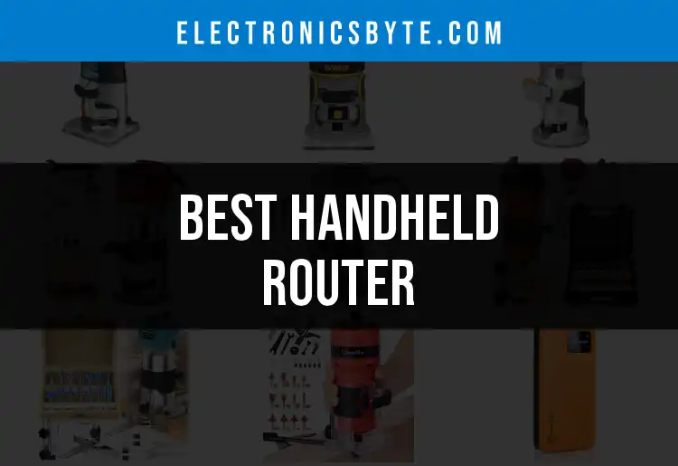 11 Best Handheld Routers for Ultimate Portability