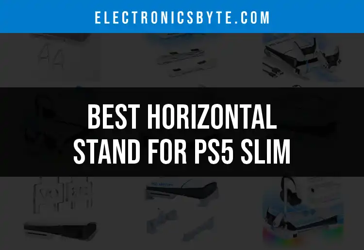 13 Best Horizontal Stands for PS5 Slim Unveiled