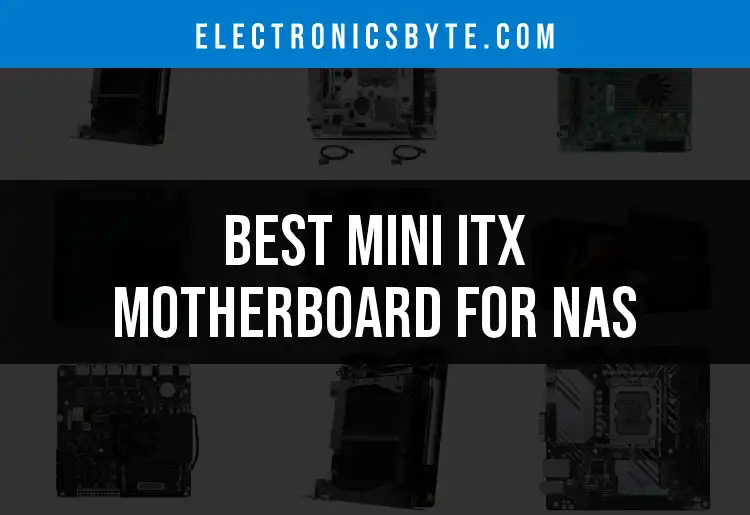 Top 12 Mini ITX Motherboards for NAS Solutions