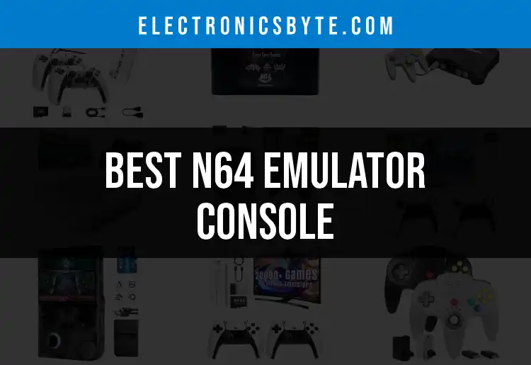 15 Best N64 Emulator Consoles for Ultimate Retro Gaming