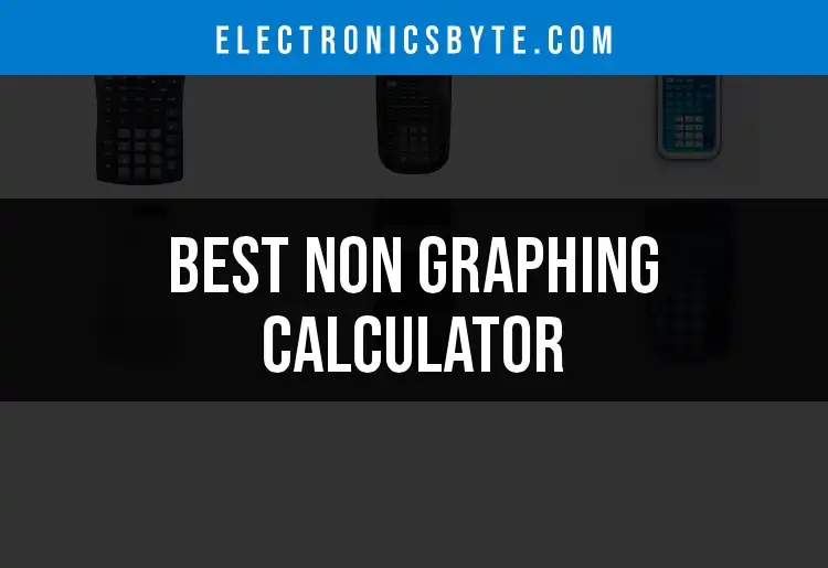 15 Best Non Graphing Calculators for Effortless Learning