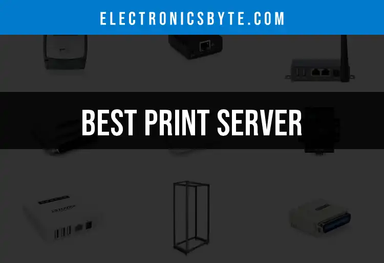 11 Best Print Servers for Seamless Connectivity