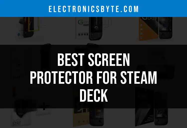 Top 10 Screen Protectors for Steam Deck Users