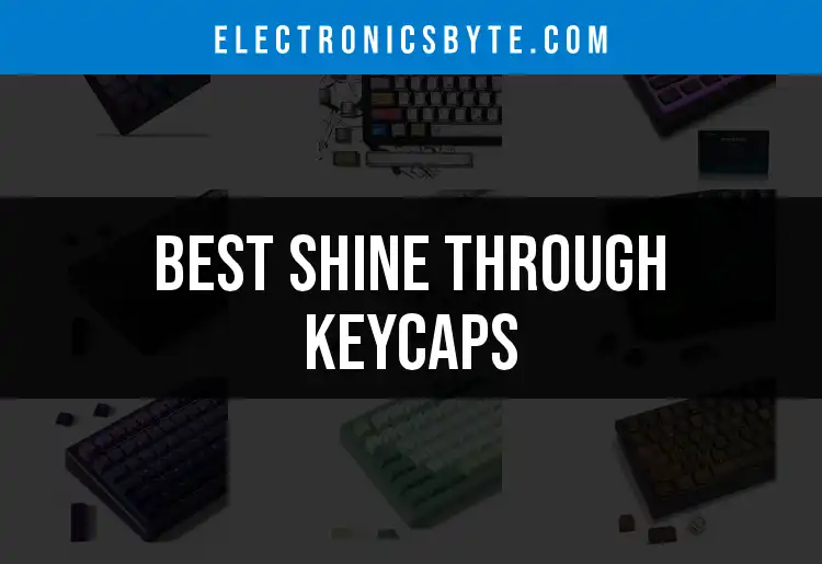 15 Exceptional Shine Through Keycaps for Your Setup