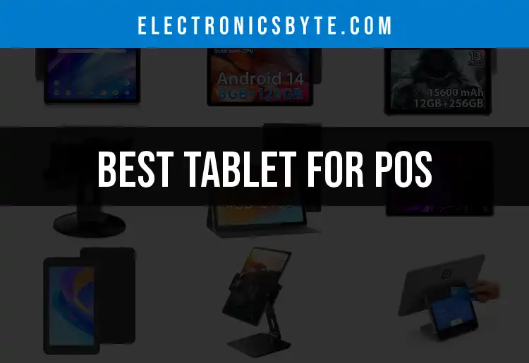 12 Best Tablets for POS Systems: Quick Picks for You