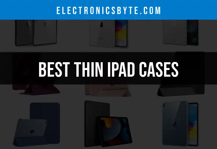16 Best Thin iPad Cases for Ultimate Style and Protection