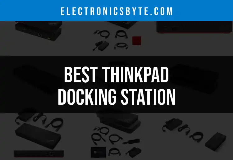 Top 10 ThinkPad Docking Stations for Effortless Connectivity