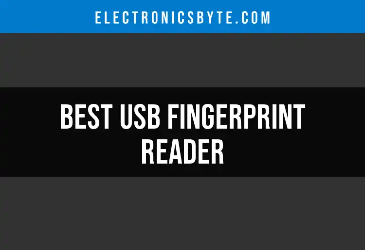 13 Best USB Fingerprint Readers for Effortless Security