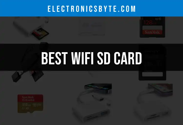 12 Best WiFi SD Cards for Effortless File Sharing