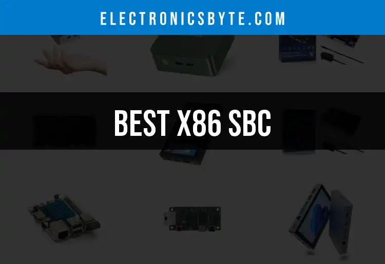 12 Top X86 SBCs for Unmatched Computing Performance